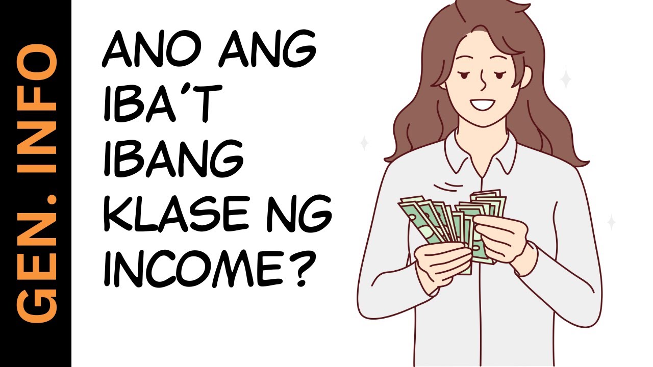 Ano ang mga klase ng income? - YouTube