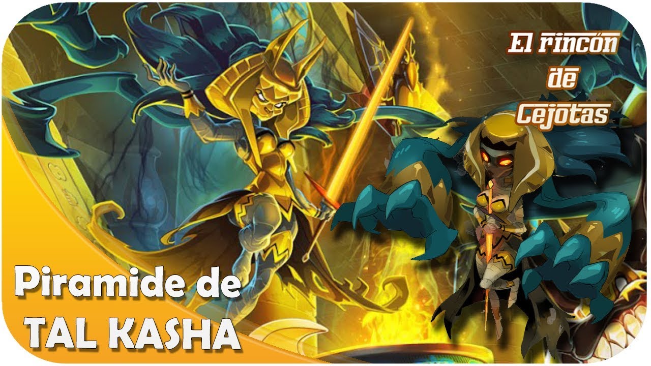 [DOFUS] Guía: Mazmorra Pirámide de Tal Kasha - YouTube