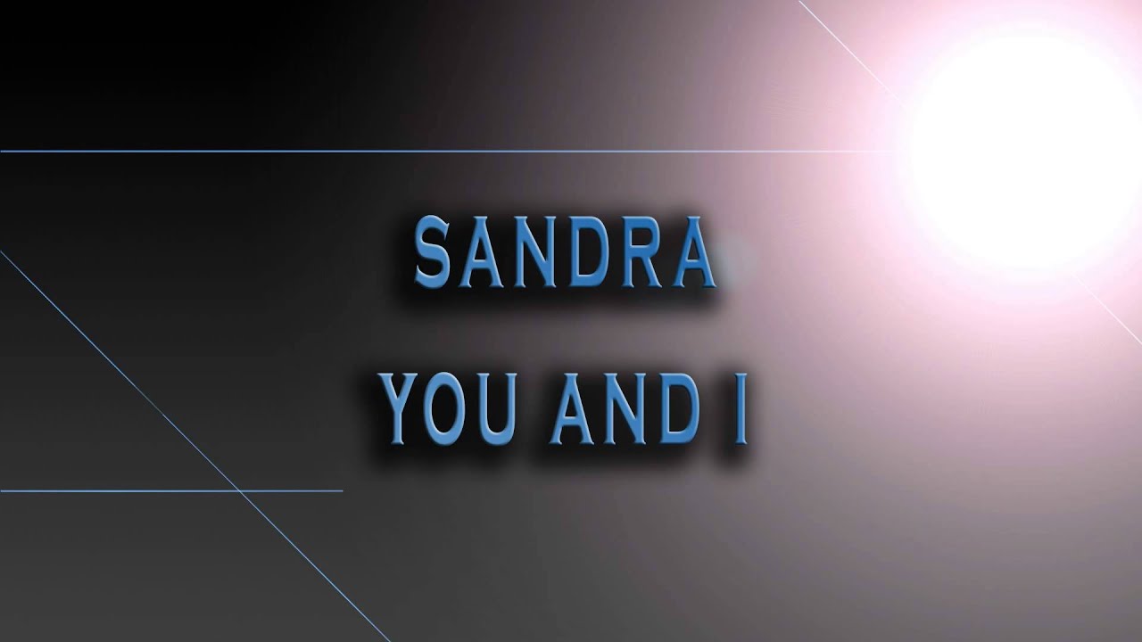 Sandra-You And I [HD AUDIO] - YouTube