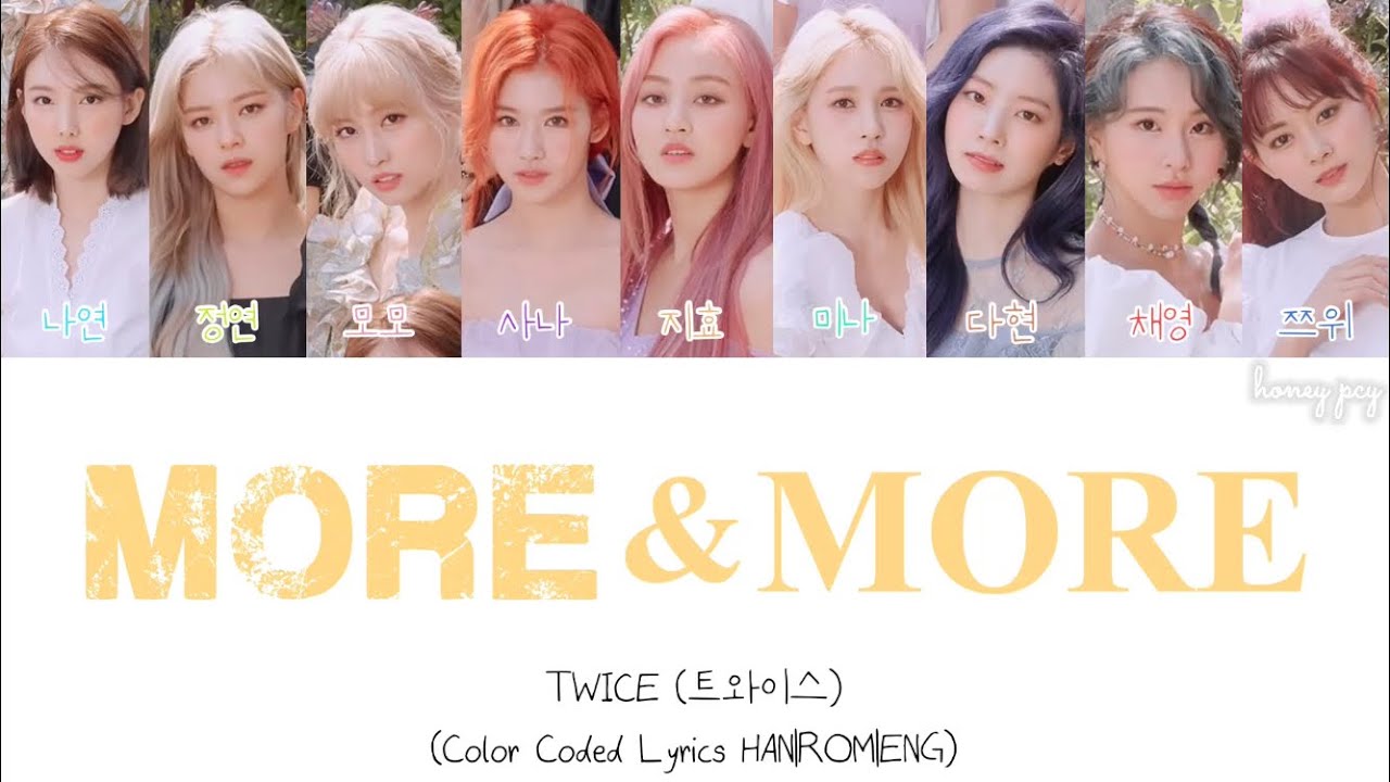 TWICE (트외이스) - “More & More” Color Coded Lyrics HAN|ROM|ENG - YouTube