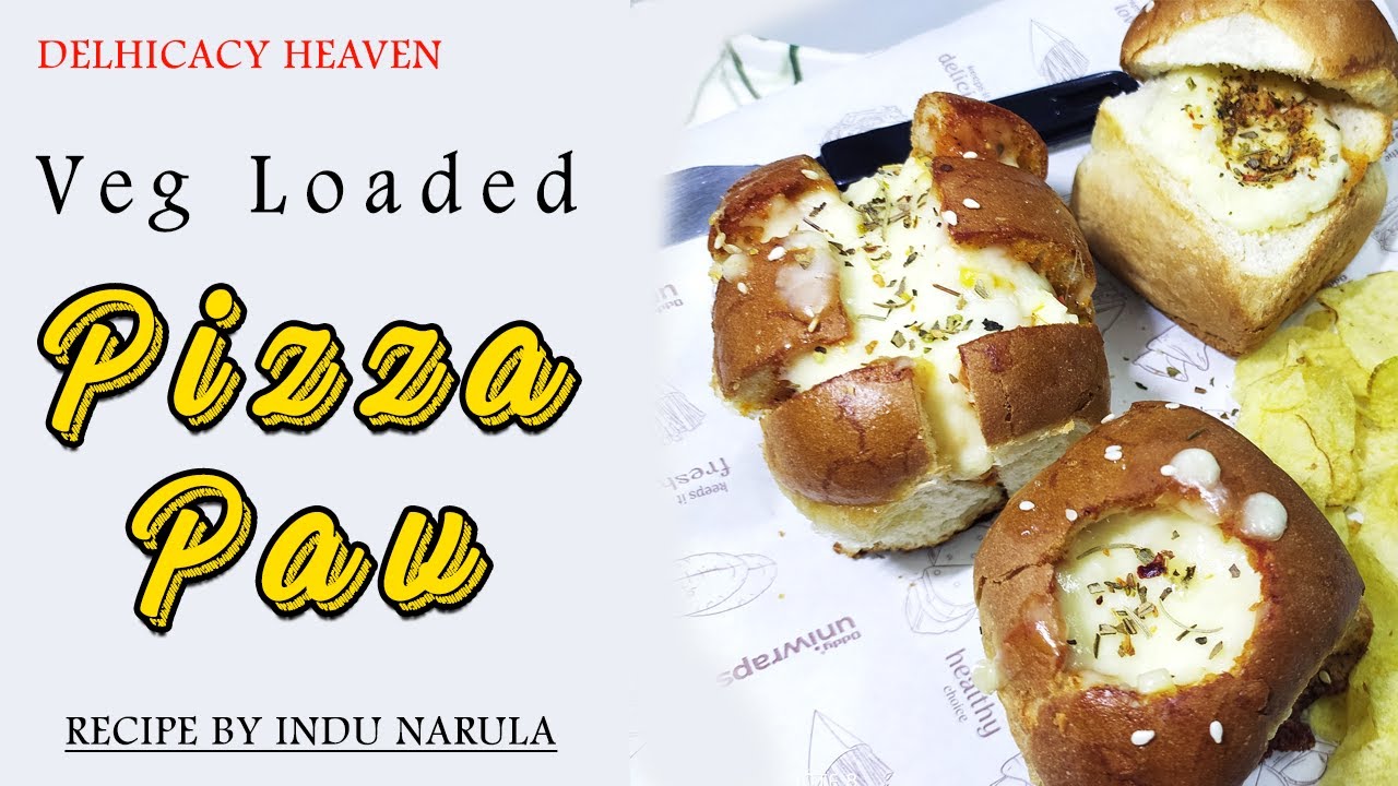 Veg Loaded Pizza Pav | INDU NARULA | DELHICACY HEAVEN | - YouTube