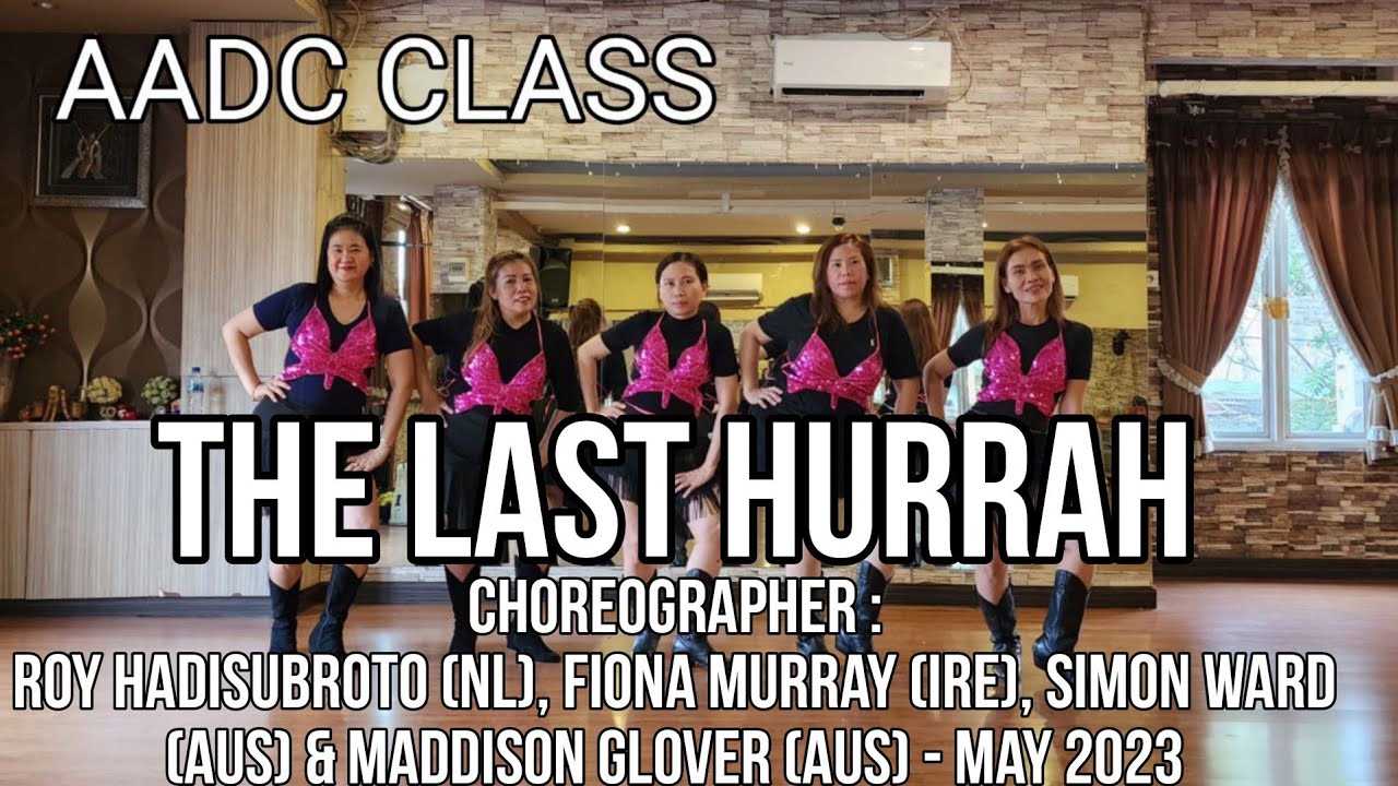 AADC | The Last Hurrah | LINE DANCE | Cha Cha | Roy H, Fiona M, Simon W ...