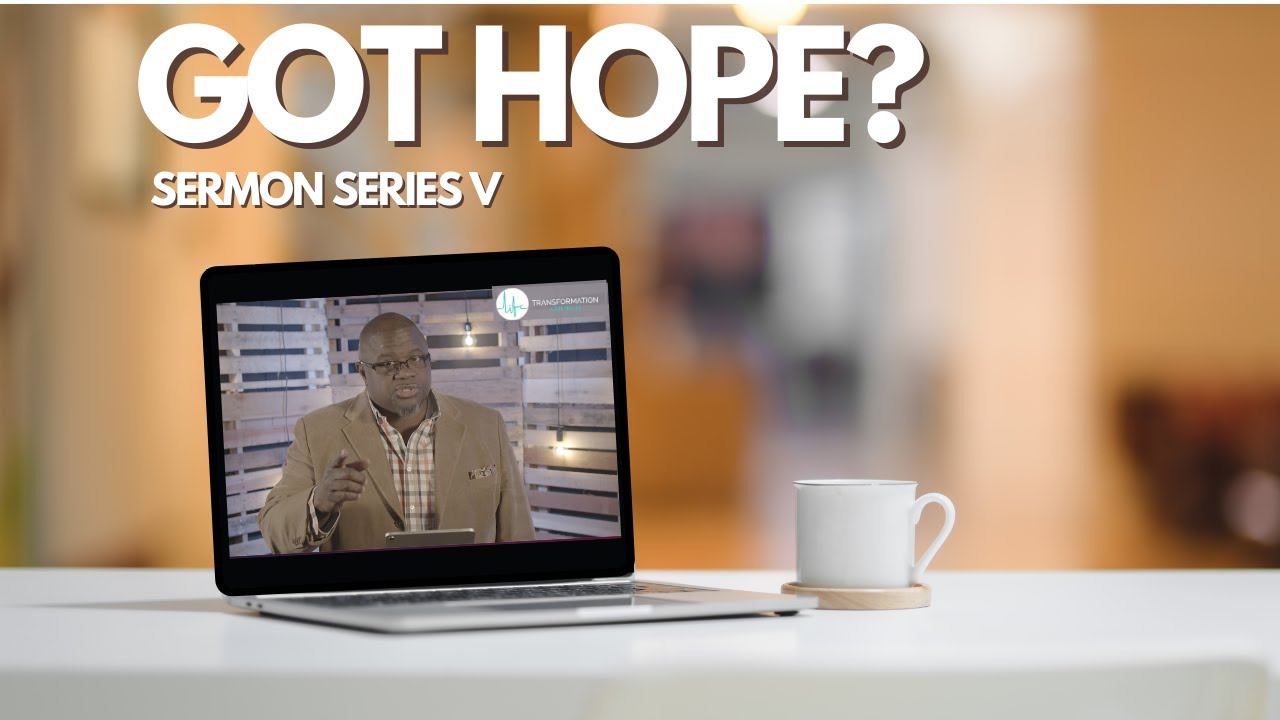 GOT HOPE? SERMON SERIES V - YouTube