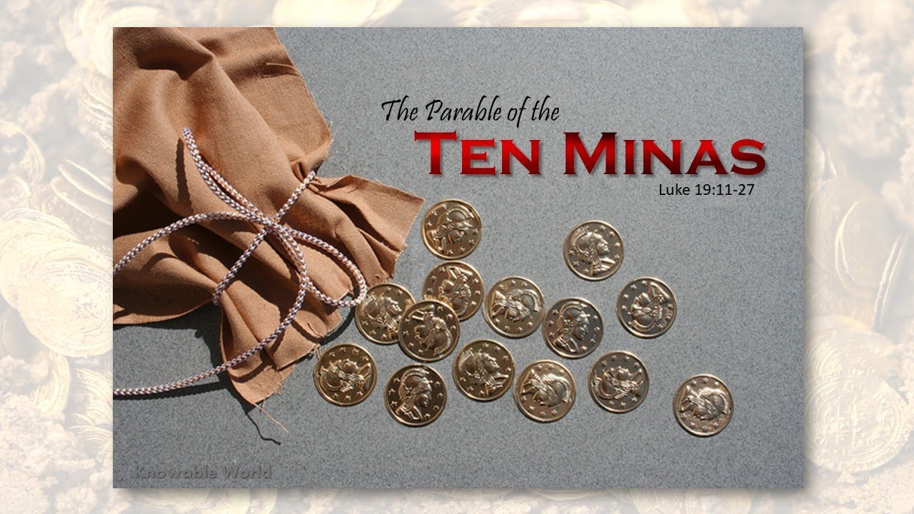 PARABLE OF THE TEN MINAS - YouTube