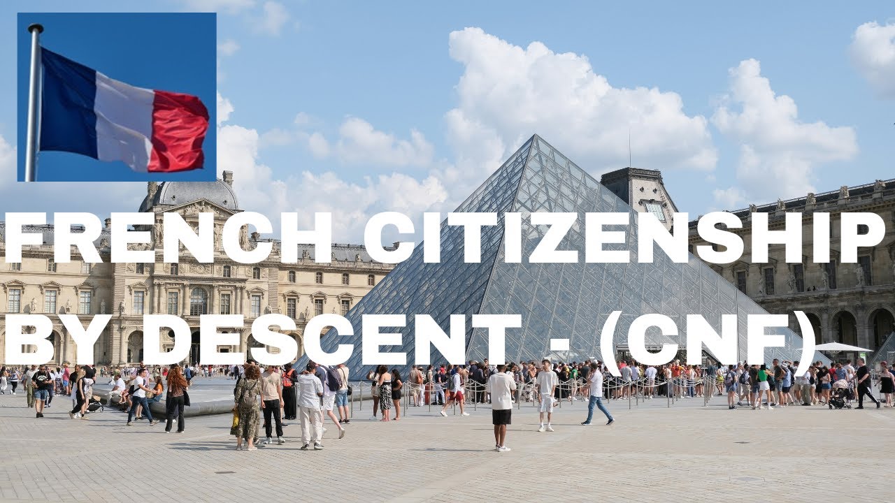 FRENCH CITIZENSHIP BY DESCENT - CNF - CERTIFICATE OF FRENCH NATIONALITY ...