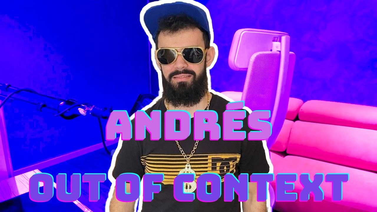 ANDRÉS OUT OF CONTEXT MEJORES CLIPS EL BOKERON - YouTube