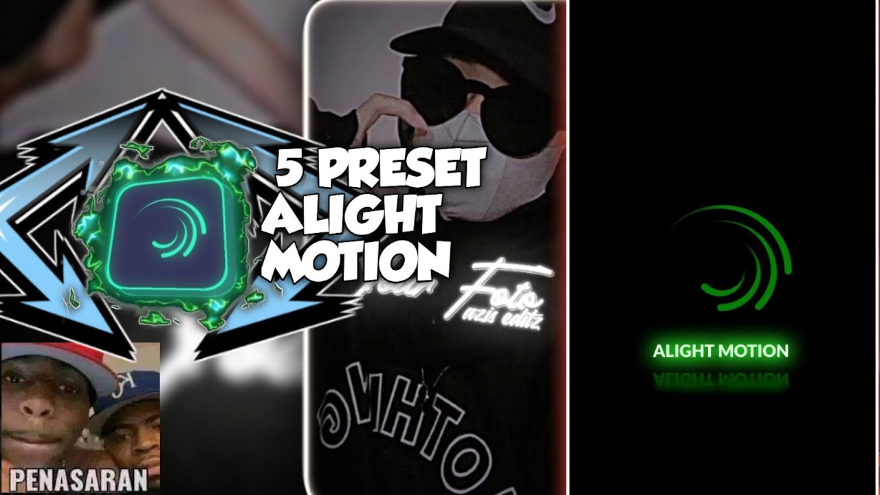 5 PRESET ALIGHT MOTION | PRESET SEMUA DI DESKRIPSI #preset # ...