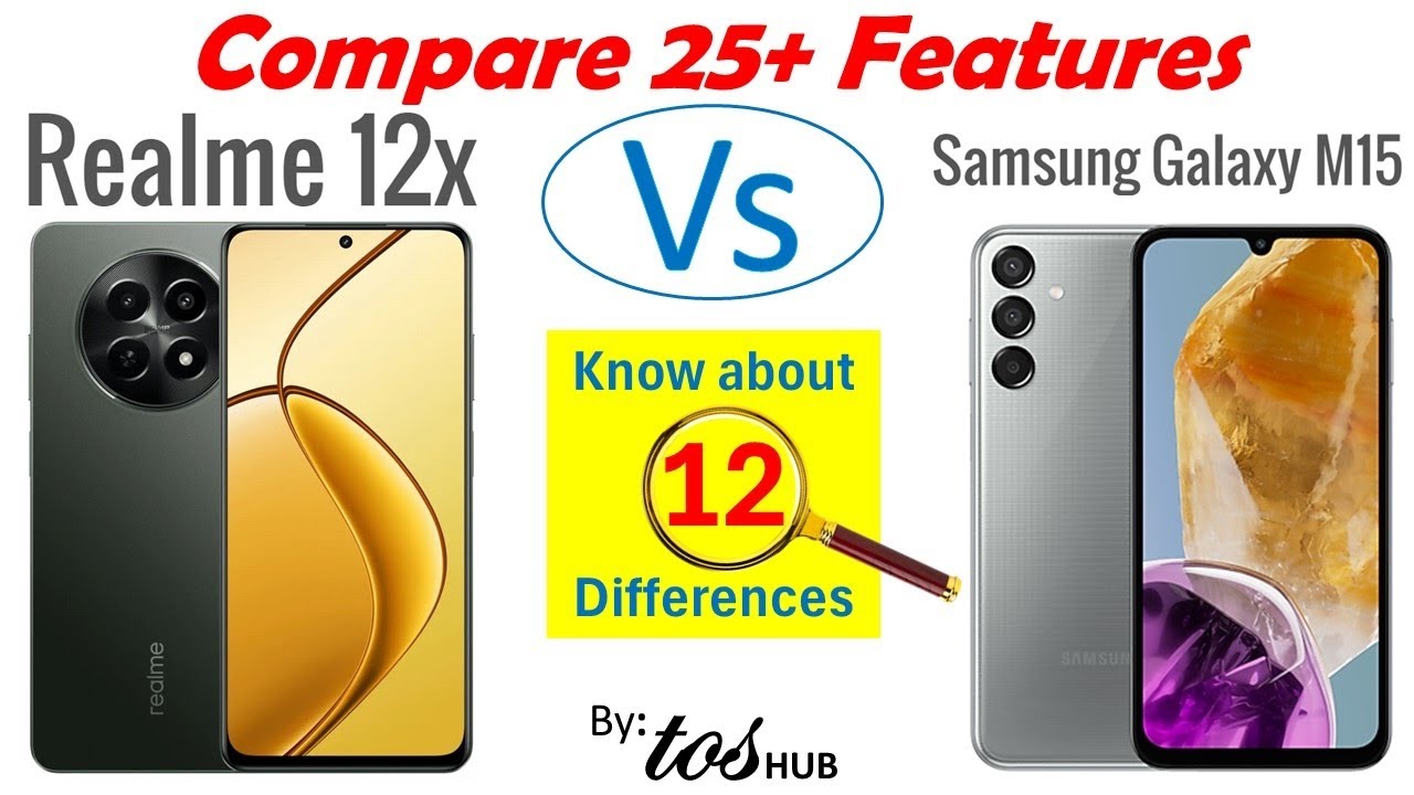 Realme 12x Vs Samsung galaxy M15, Quick Comparison of 25+ features ...