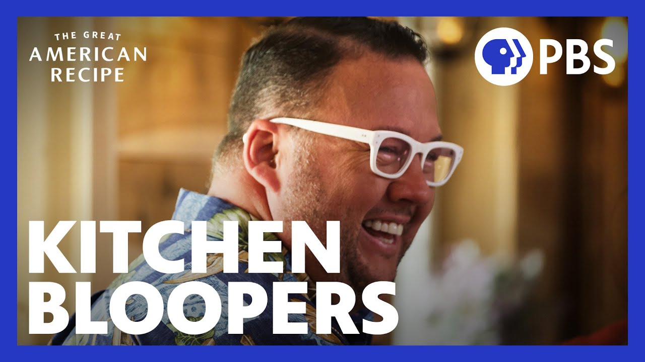 Kitchen Bloopers and Funny Moments | The Great American Recipe | PBS ...