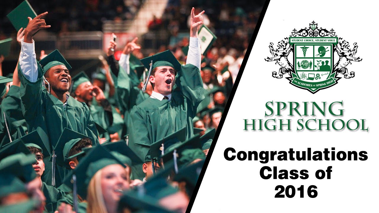 Spring High School Graduation 2016 - YouTube