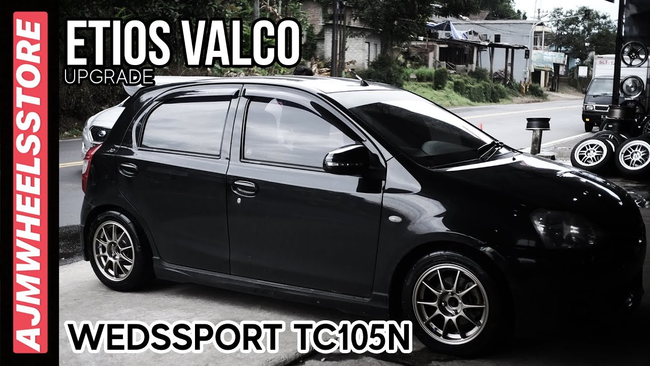 MODIFIKASI ETIOS VALCO VELG WEDSSPORT TC105N // AJMWHEELSSTORE - YouTube
