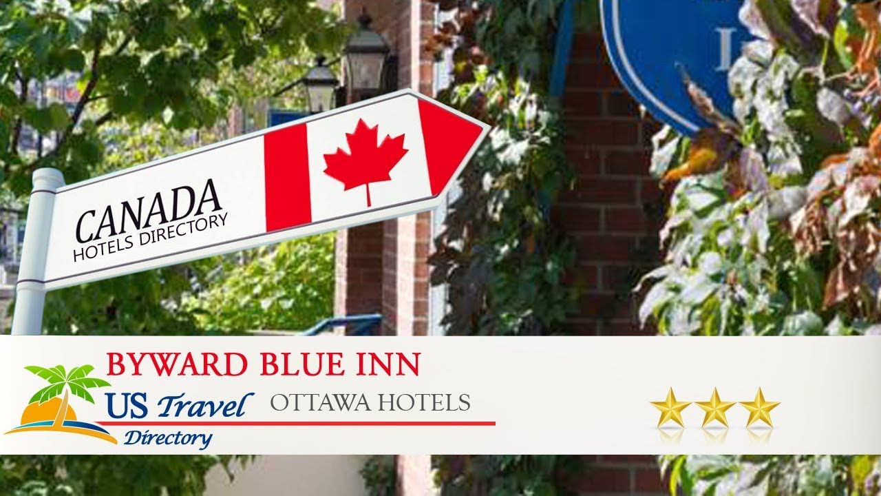 ByWard Blue Inn - Ottawa Hotels, Canada - YouTube