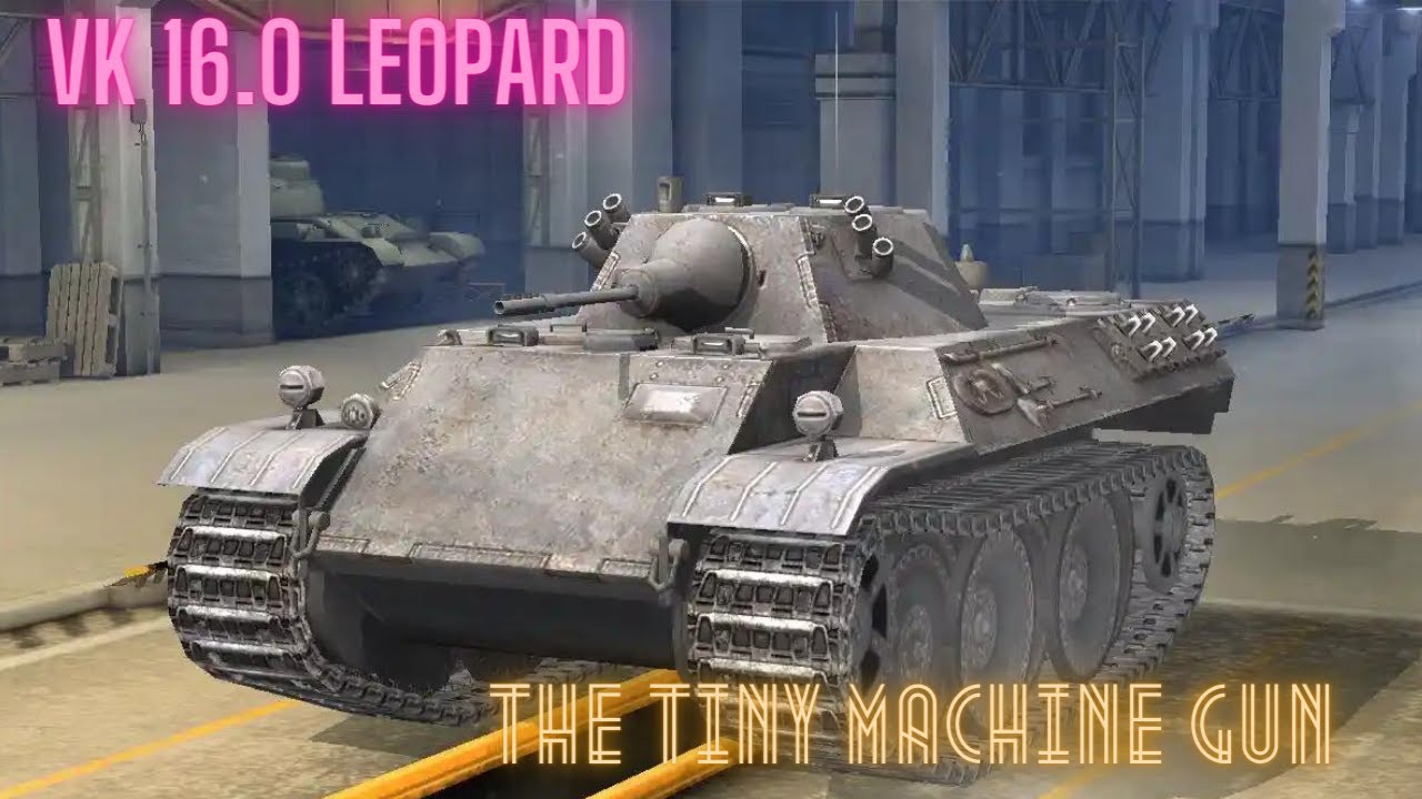 VK 16.0 LEOPARD - The Tiny Machine Gun - BOSS MODE - YouTube