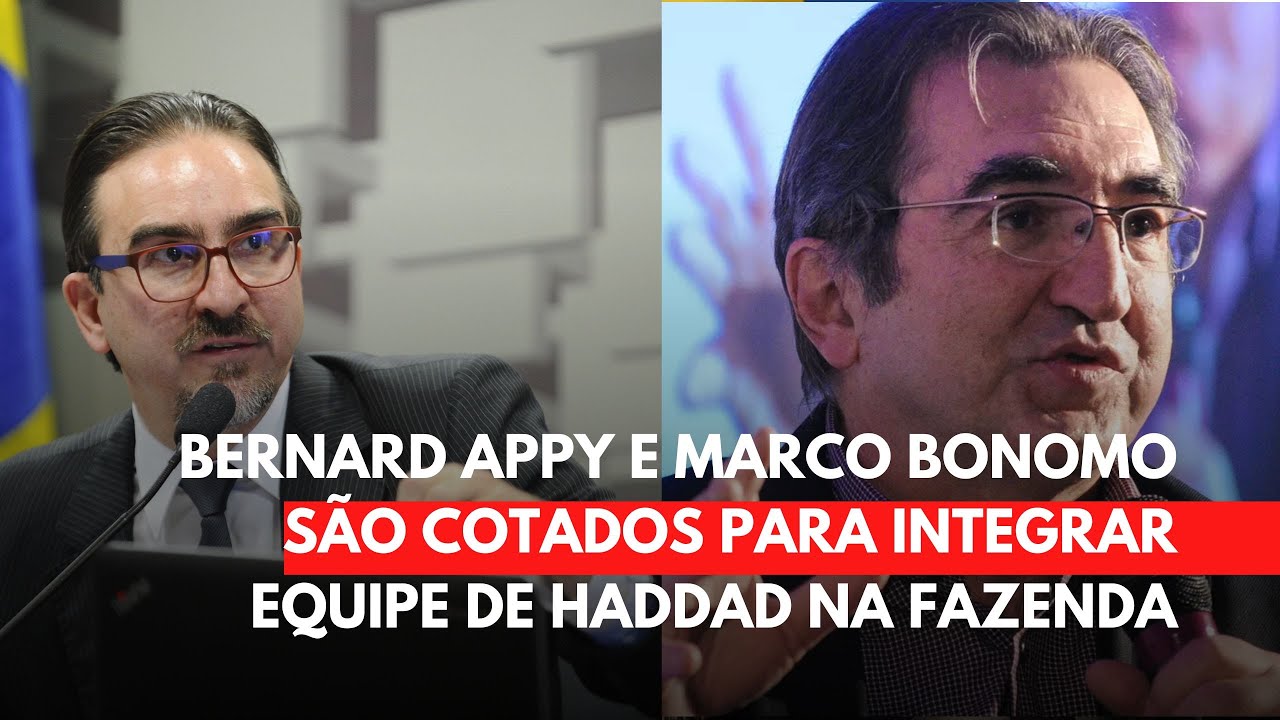 BERNARD APPY E MARCO BONOMO SÃO COTADOS PARA INTEGRAR EQUIPE DE HADDAD ...