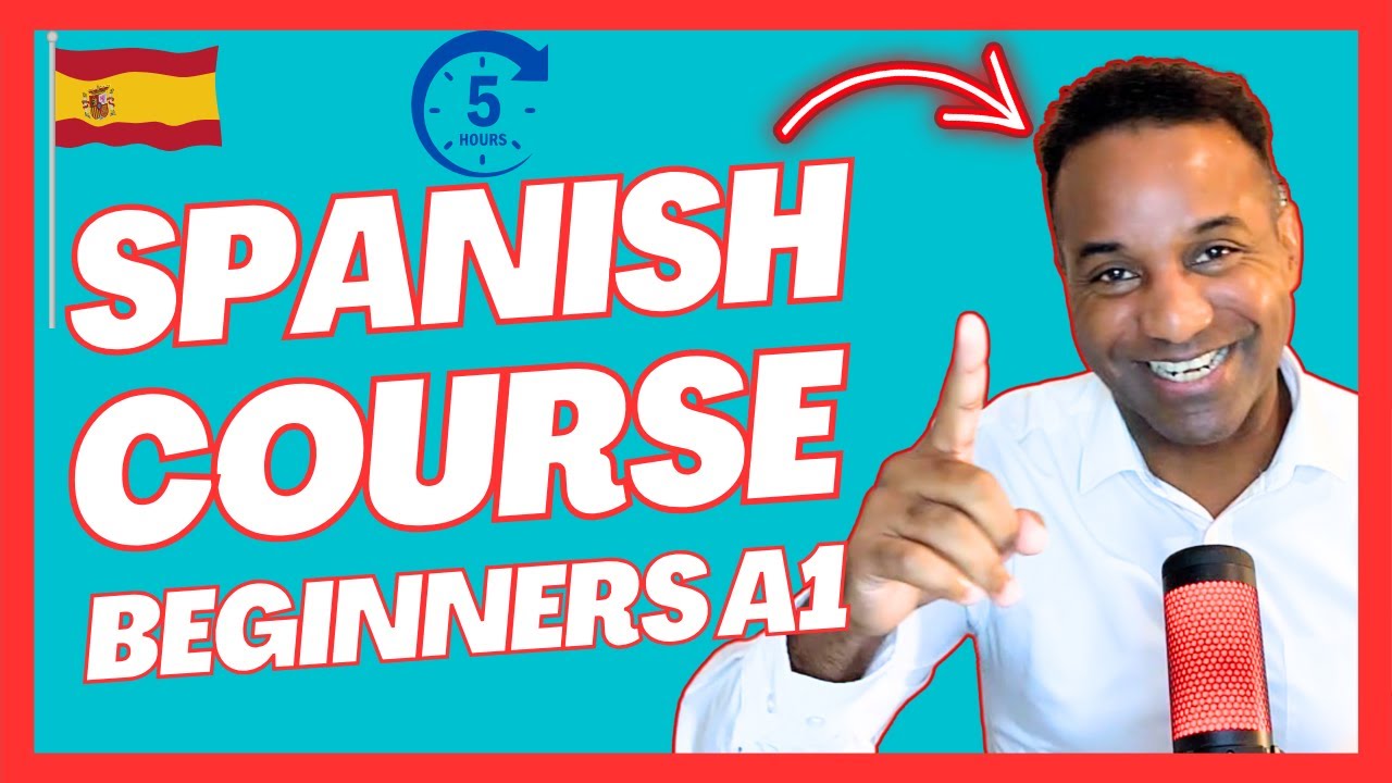 Spanish Course For Beginners - 5 Hours - YouTube