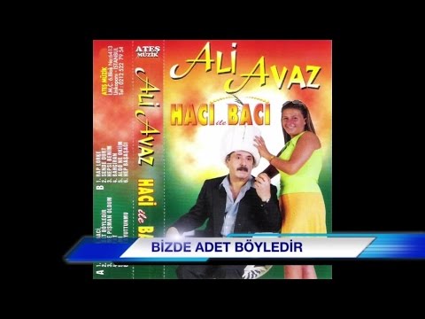 Ali Avaz - Bizde Adet Böyledir