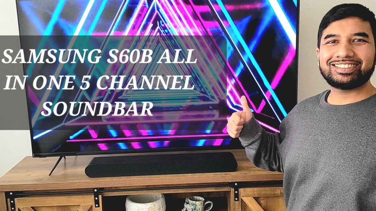 Samsung S60B All-In-1 5 Channel Soundbar Unboxing - YouTube