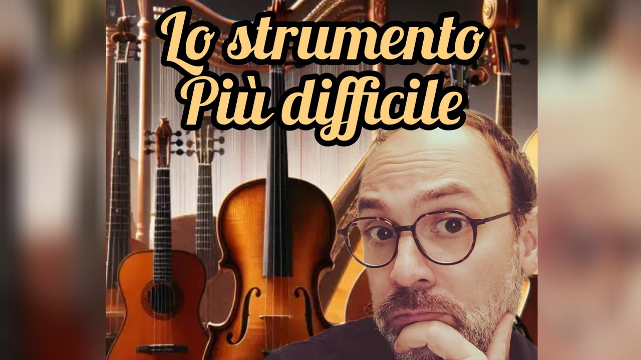 COLONNE SONORE DAL VIVO E LO STRUMENTO MUSICALE PIU'BELLO E DIFFICILE ...