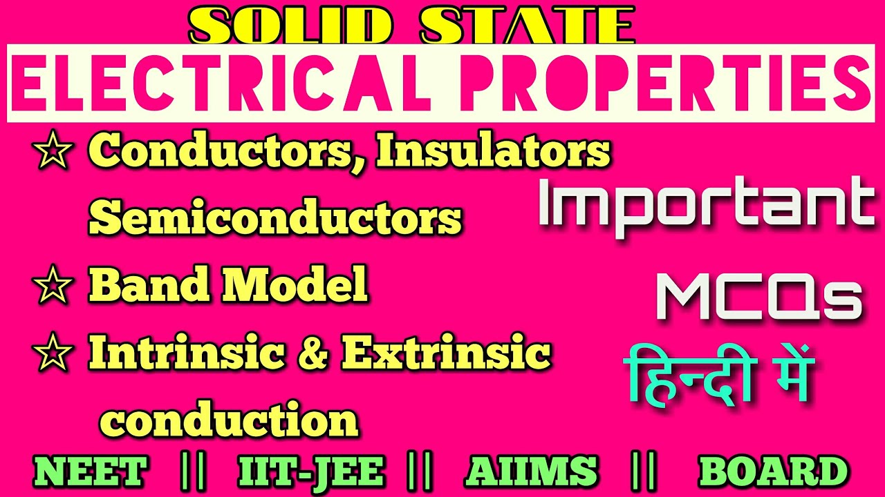 Electrical Properties of Solids || Solid State - YouTube