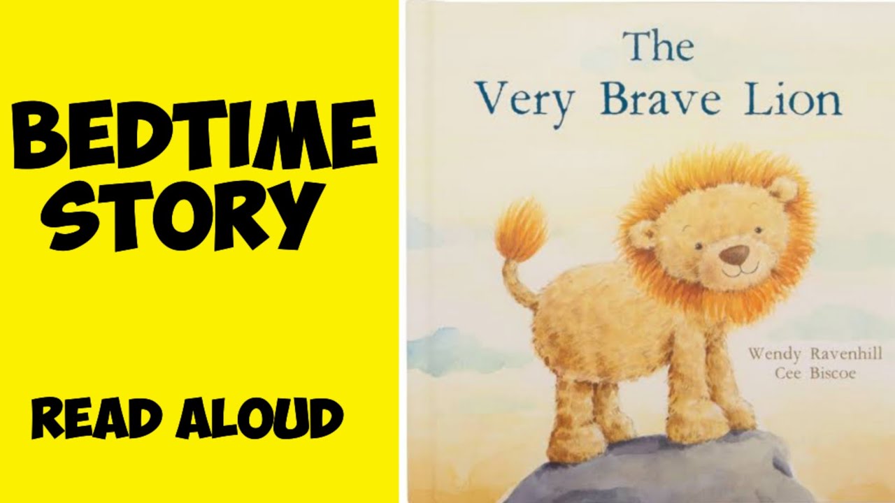 THE VERY BRAVE LION/Read aloud/Story about bravery/Bedtime story. - YouTube