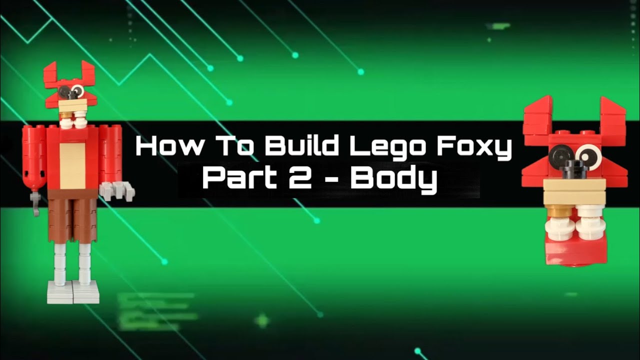 How To Build Lego Foxy || Part Two - Body || FNAFMAN11 - YouTube