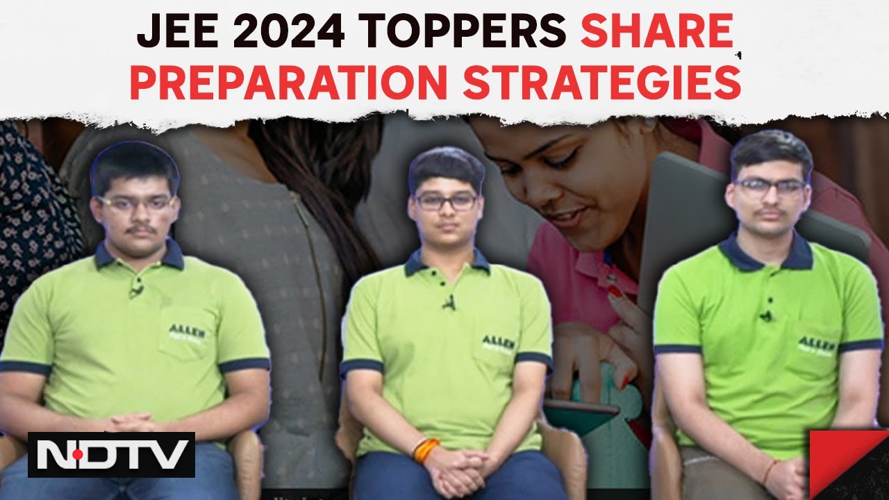 IIT JEE Topper Interview | JEE 2024 Toppers Share Preparation ...