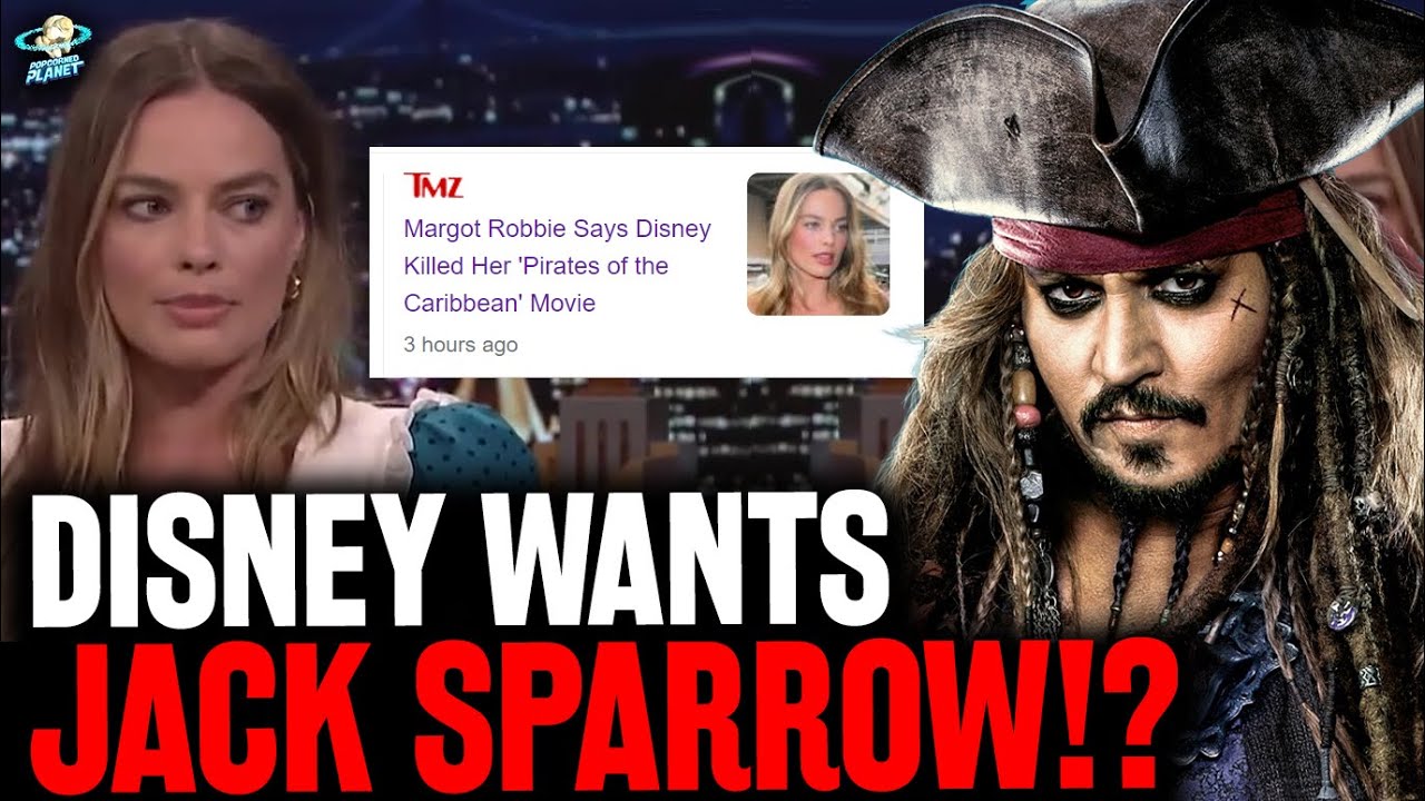 Disney Wants Johnny Depp BACK and CANCELS The Margot Robbie Pirates ...
