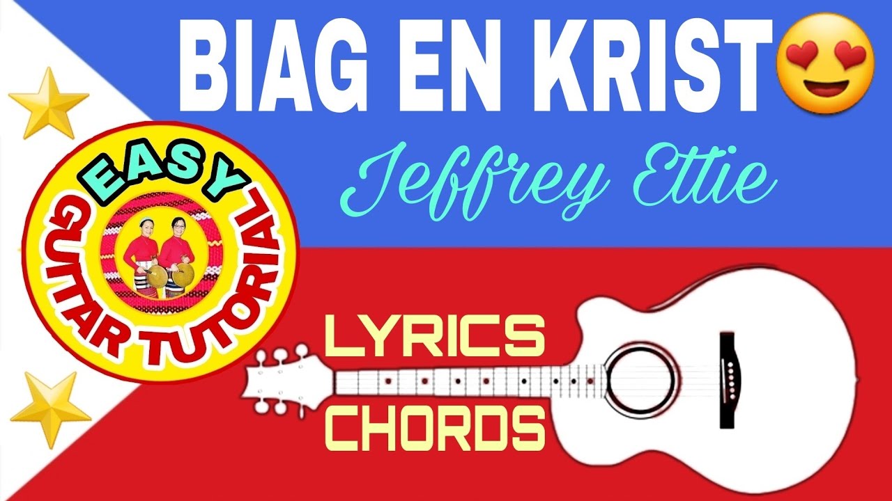 BIAG EN KRISTO by Jeffrey Ettie with lyrics&chords||easy guitar ...