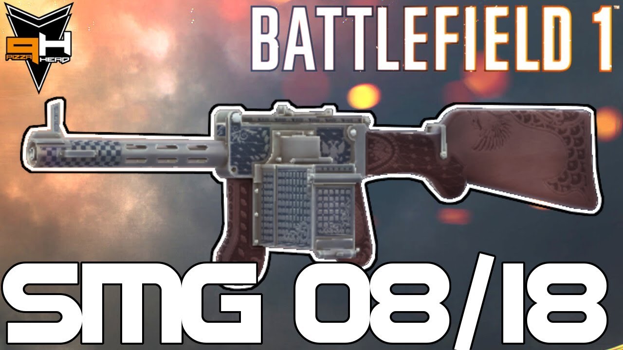 SMG 08/18 Cómo desbloquear y Reseña Battlefield 1 Guía de Armas ...