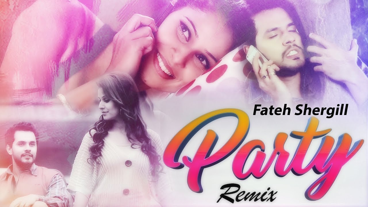Party Remix | Fateh Shergill | New Punjabi Song 2019 | Japas Music ...