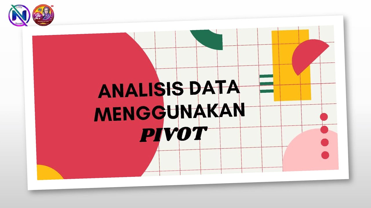 ANALISIS DATA MENGGUNAKAN PIVOT - YouTube