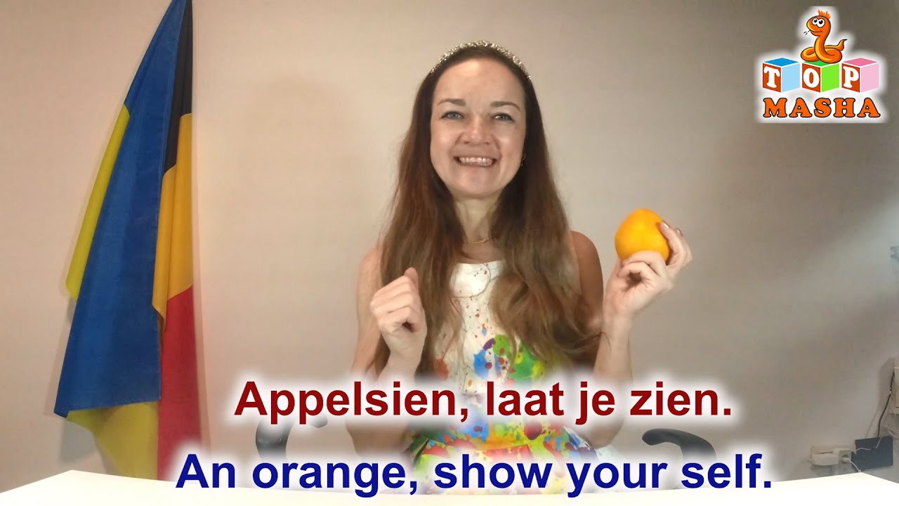 Appelsien, laat je zien. Dutch Flemish. Versje over een appelsien ...