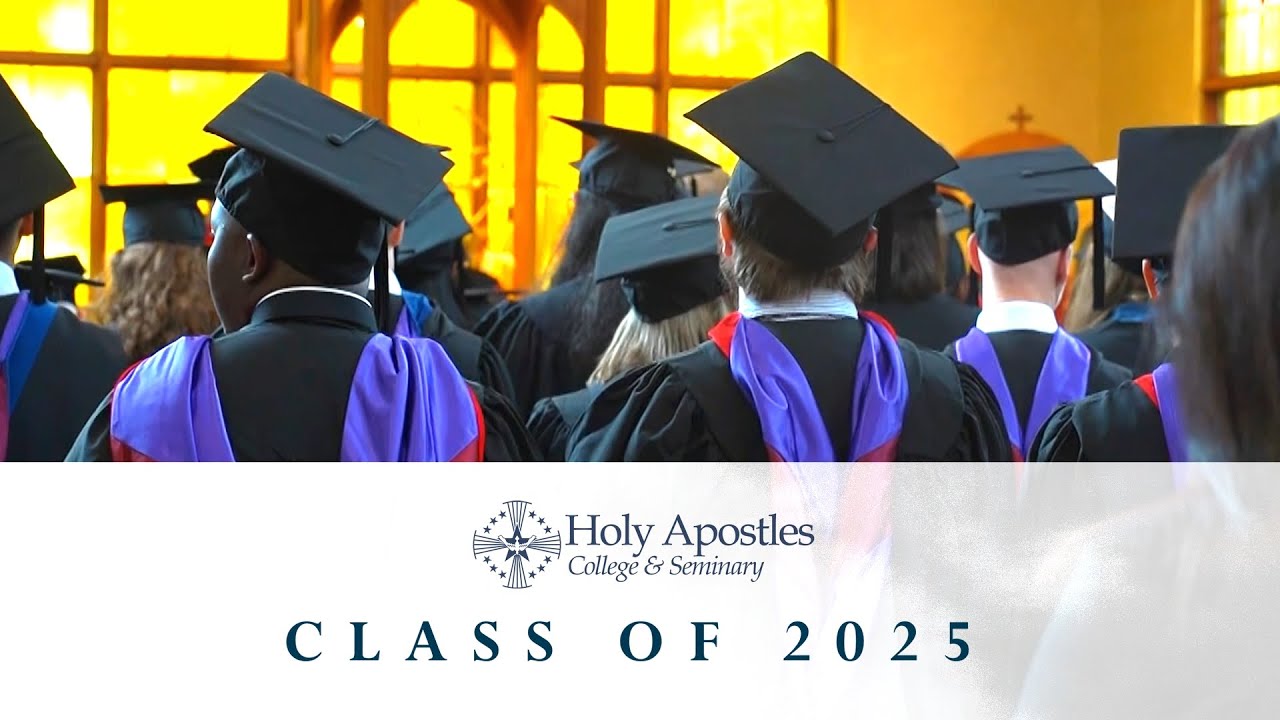 2025 Commencement Tribute | Holy Apostles College & Seminary - YouTube