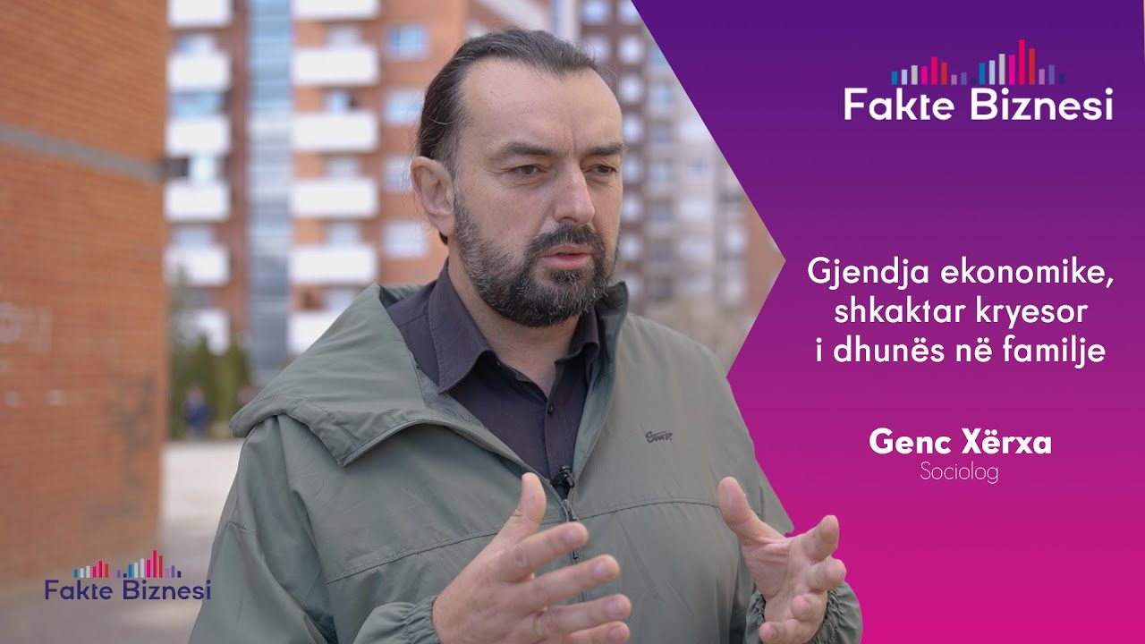 Xërxa: Gjendja ekonomike, shkaktar kryesor i dhunës në familje - YouTube