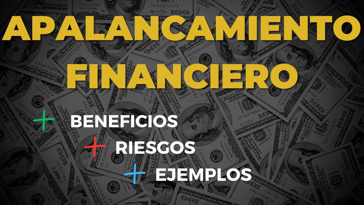 Como funciona el APALANCAMIENTO FINANCIERO 🤔 | Riesgos, Beneficios y ...