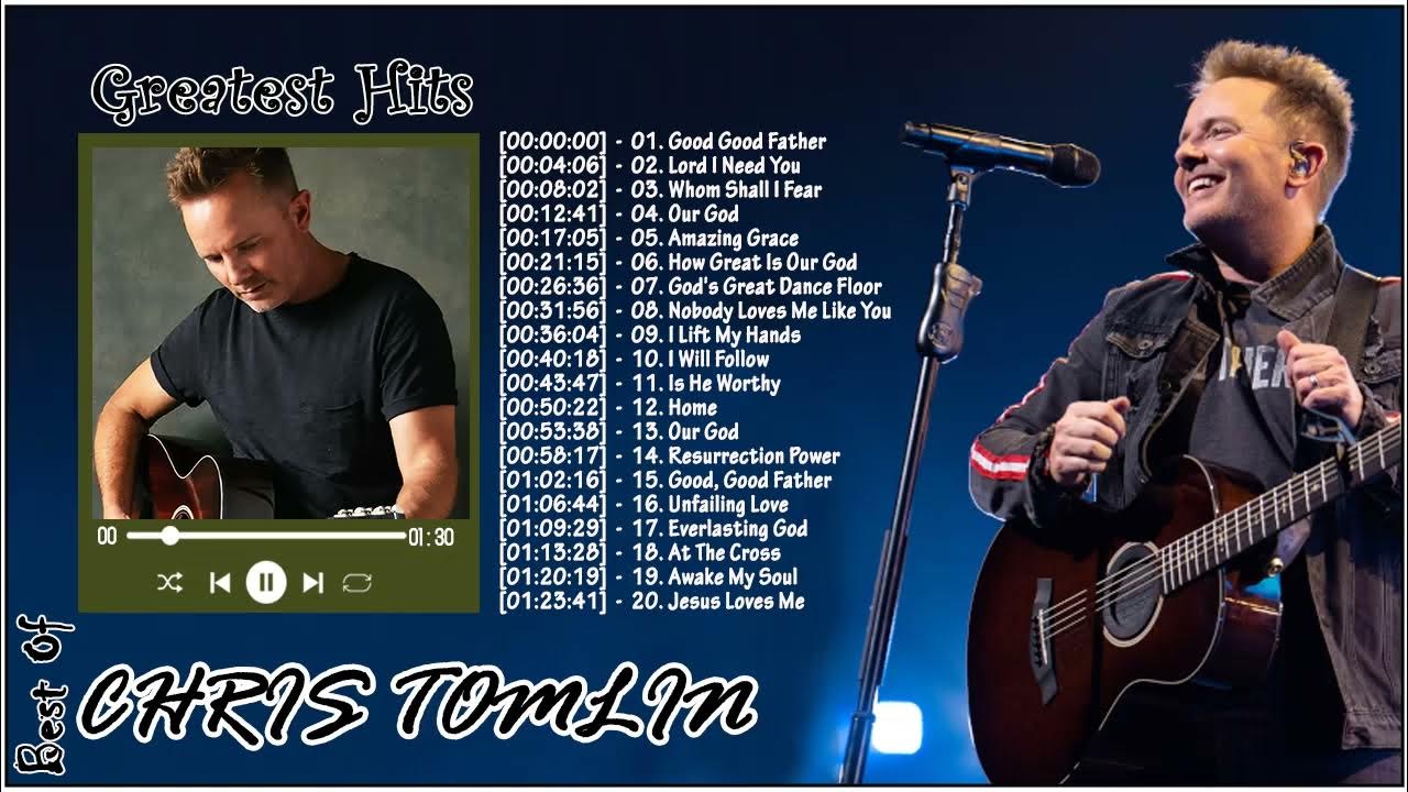 Worship Songs Of Chris Tomlin Greatest Ever🙏top 30 Chris Tomlin Praise