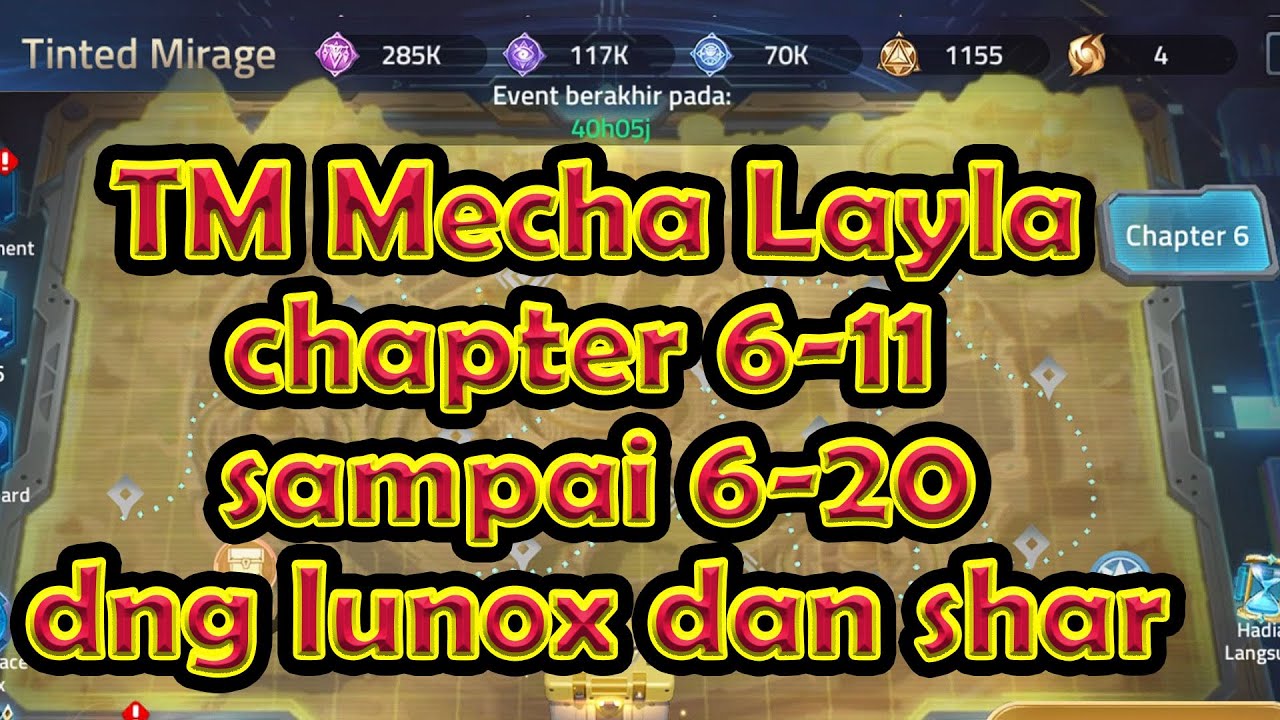 Tinted mirage mla Mecha Layla chapter 6-11 sampai 6-20 bersama shar ...