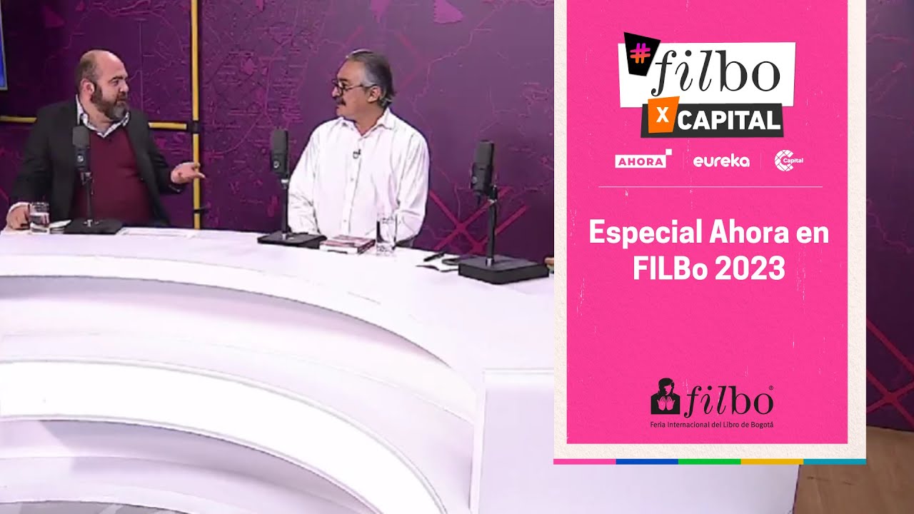 ⭕ EN VIVO | Especial Ahora en FILBo 2023 - YouTube