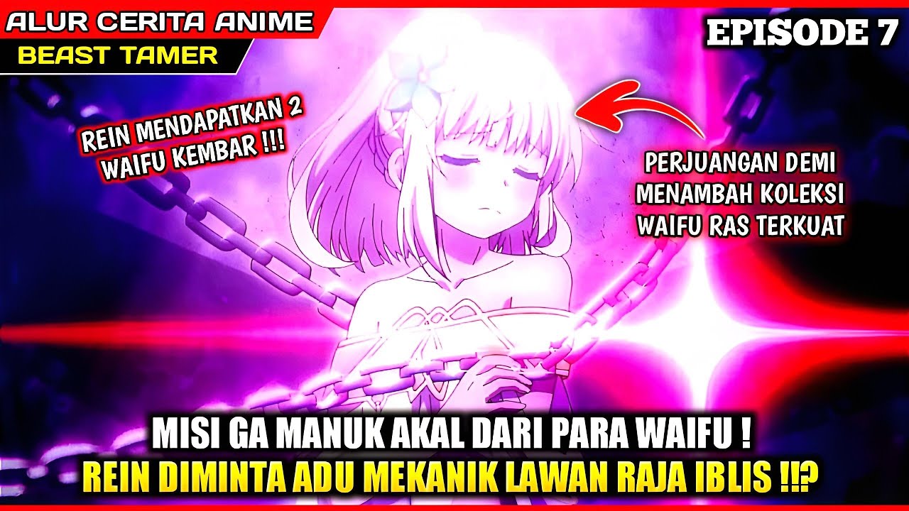 BERTAMBAHNYA 2 WAIFU LOLI KEMBAR ‼️ - Alur Cerita Anime Beast Tamer ...