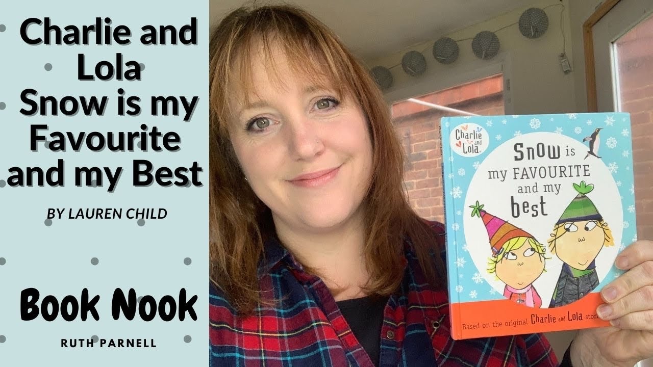 Charlie and Lola - Snow is my favourite and my best by Lauren Child ...