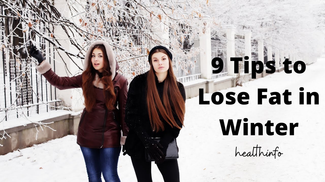9 Tips to Lose Fat in Winter - YouTube