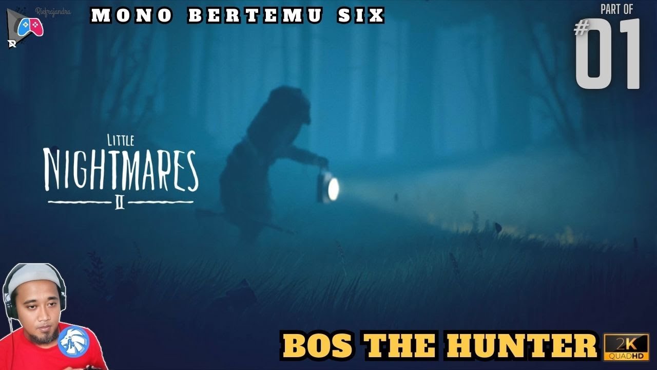 MONO BERTEMU SIX & BOS THE HUNTER | GAMEPLAY - PLAYTROUGH | LITTLE ...
