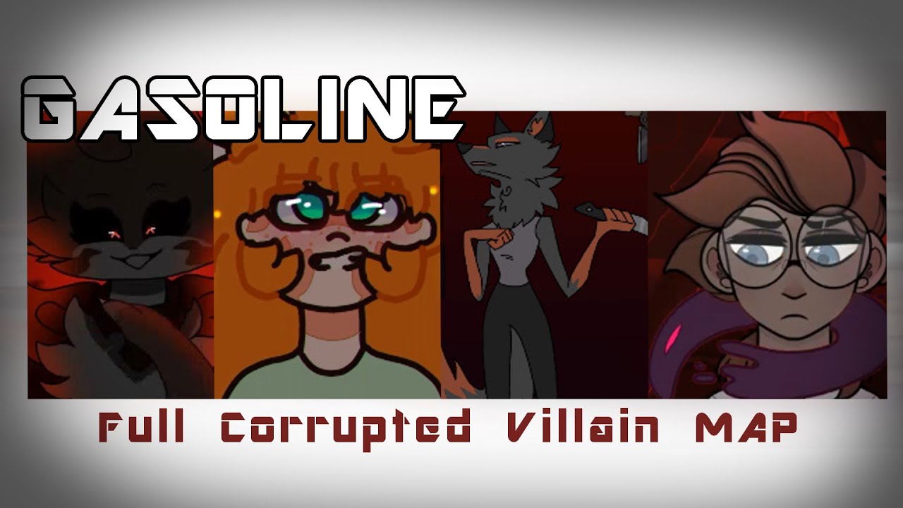 GASOLINE - Complete Corrupted Villain MAP - YouTube