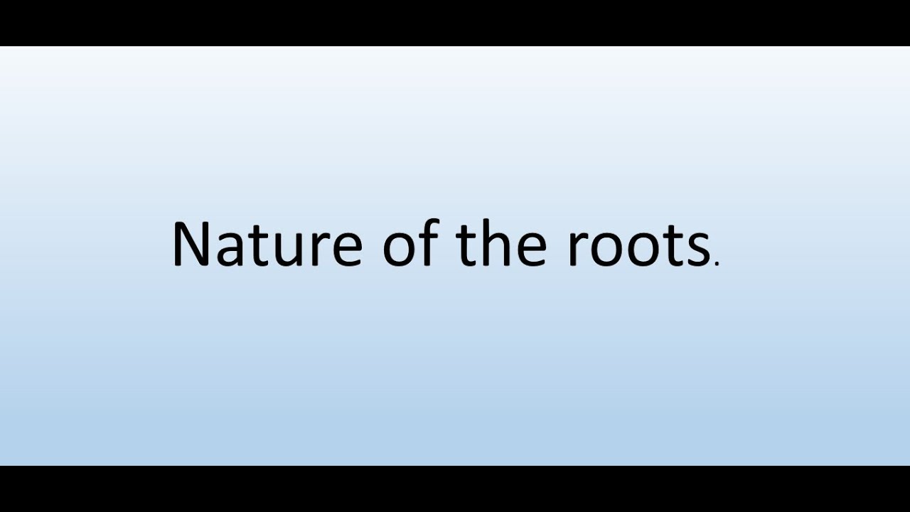 Nature of the roots - YouTube
