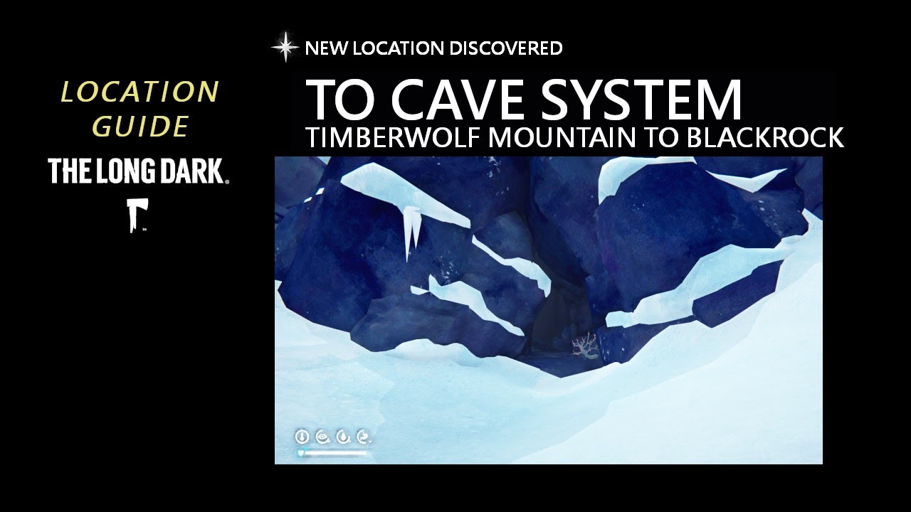 Location: To Cave System (Blackrock) - Timberwolf Mountain, The Long ...