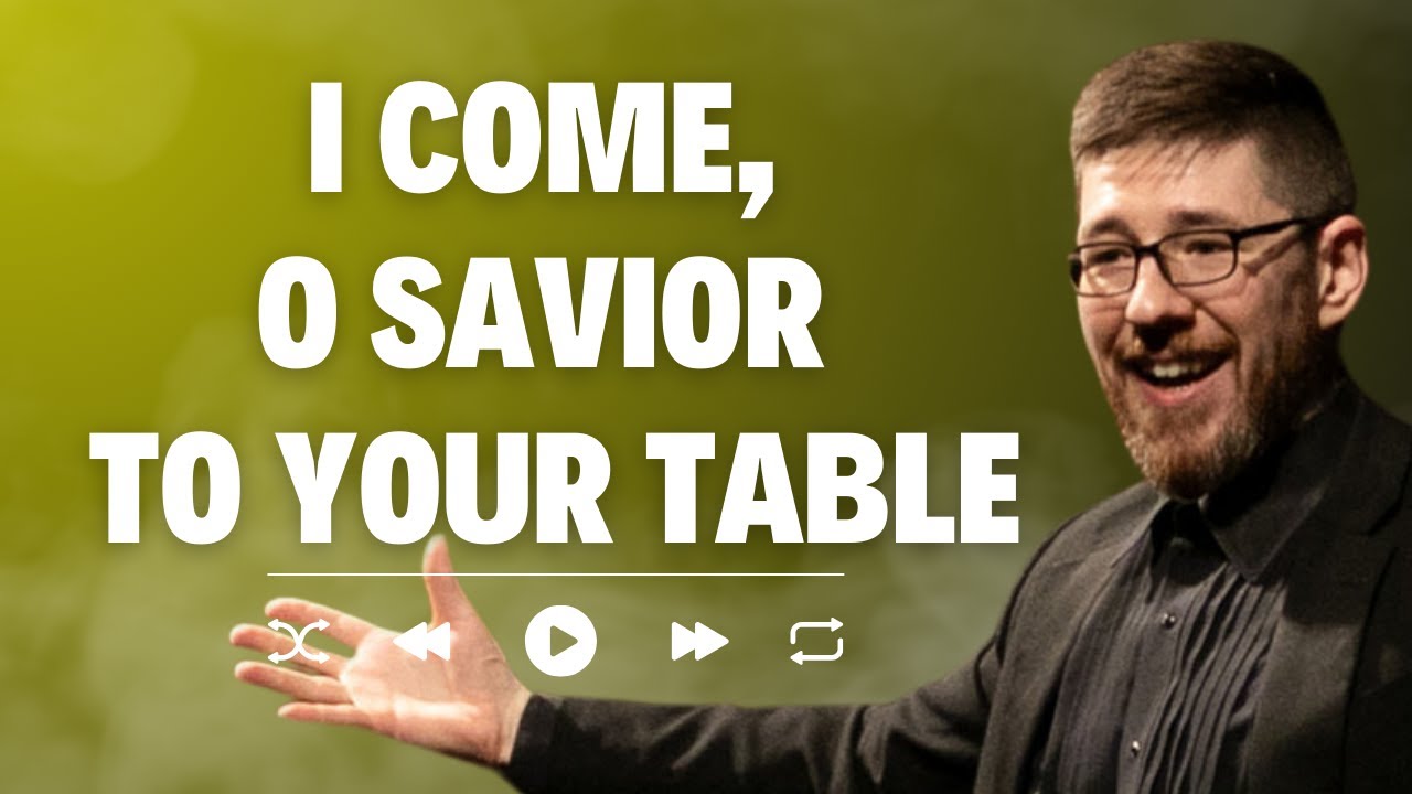 I Come O Savior To Your Table | LW 242 | Christian Hymn | [With Lyrics]