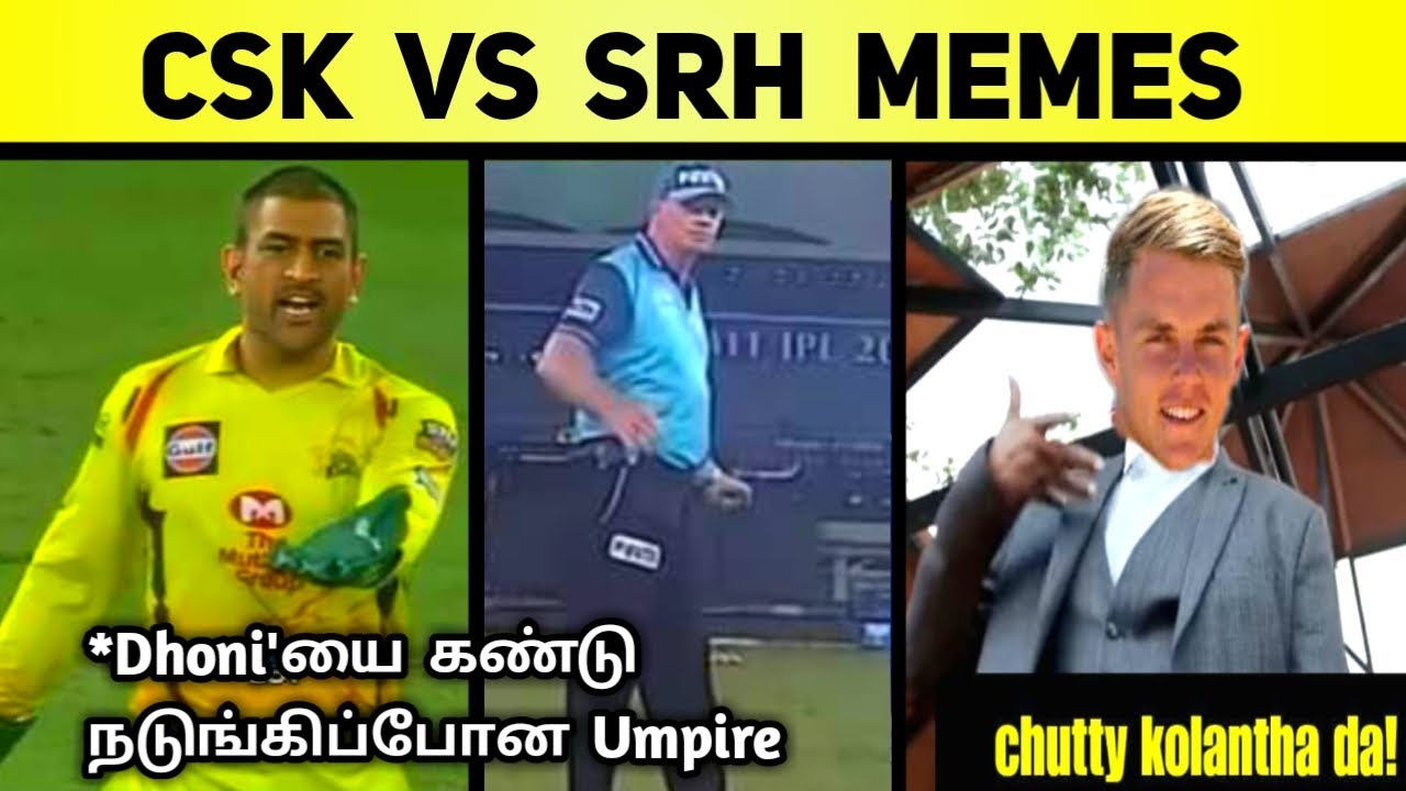 CSK vs SRH 2020 Match Meme Review in Tamil // IPL 2020 (*Match Fixing ...