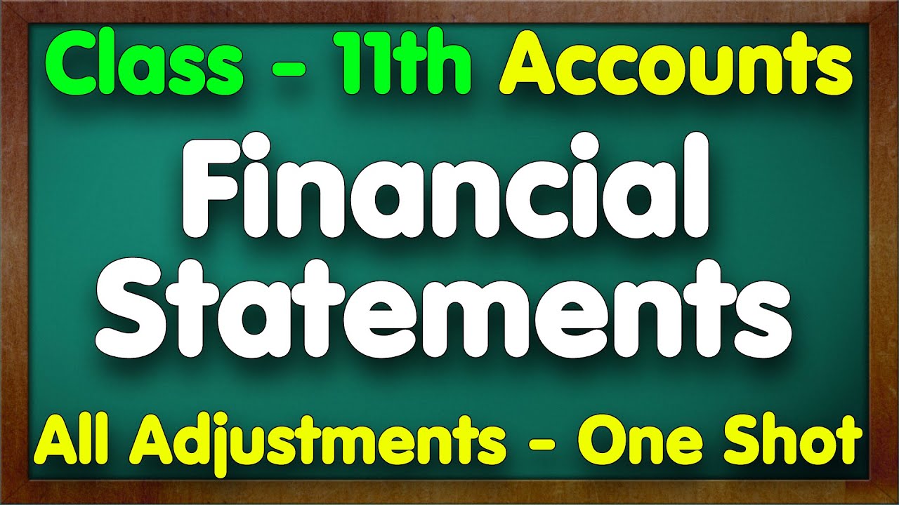 Financial Statements With Adjustments Class 11 All Adjustments financial-statements-with-adjustments-class-11-all-adjustments