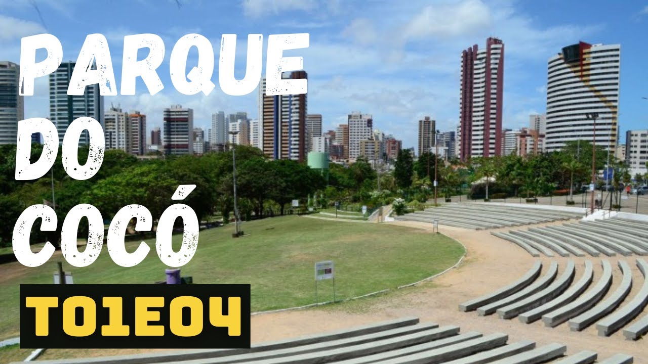 Descubra Fortaleza T01EP04 | PARQUE DO COCÓ - YouTube