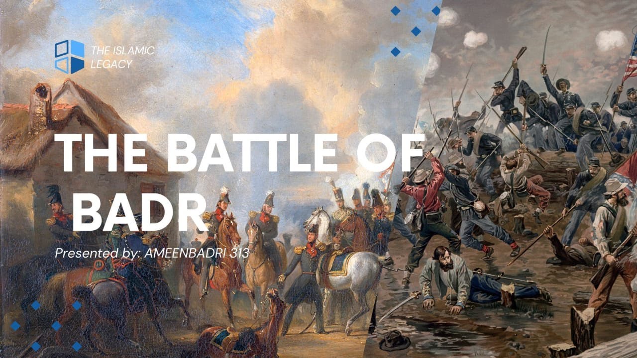 "The Battle of Badr: A Turning Point in Islamic History | Full Story ...